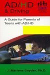 AD/HD & Driving: A Guide for Parents of Teens with AD/HD by J. Marlene ...