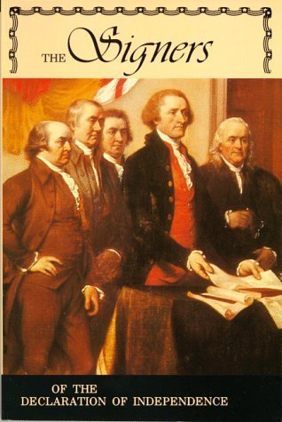 The Signers of the Declaration of Independence by Robert G. Ferris ...