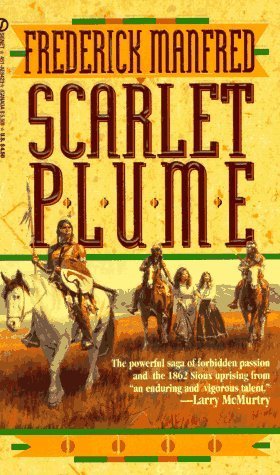 Scarlet Plume (Buckskin Man) by Frederick Manfred | Goodreads