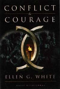 Conflict & Courage by Ellen Gould White | Goodreads
