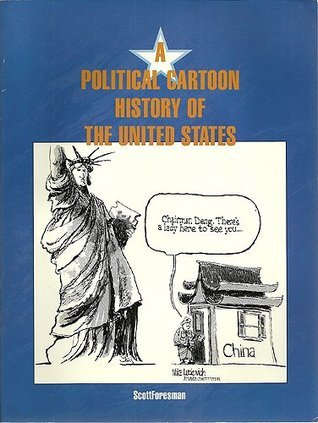 A Politcal Cartoon History of the United States by Clifford T. Bennett ...