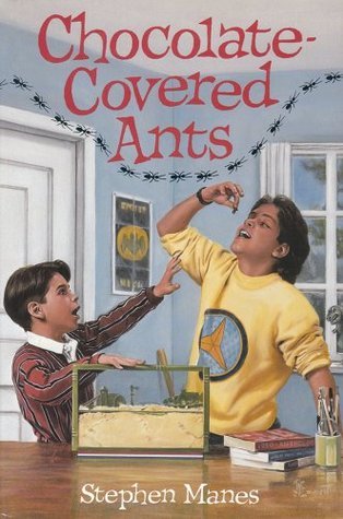 Chocolate-Covered Ants by Stephen Manes | Goodreads
