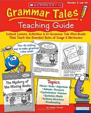Grammar Tales Teaching Guide: Grades 3 and Up by Scholastic Inc | Goodreads