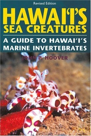 Hawaii's Sea Creatures: A Guide to Hawaii's Marine Invertebrates ...
