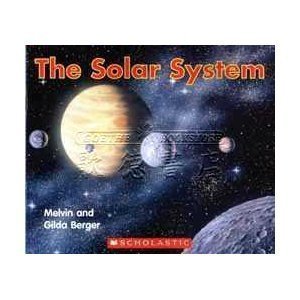 The Solar System by Melvin A. Berger | Goodreads