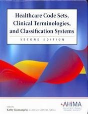 Healthcare Code Sets, Clinical Terminologies, and Classification ...