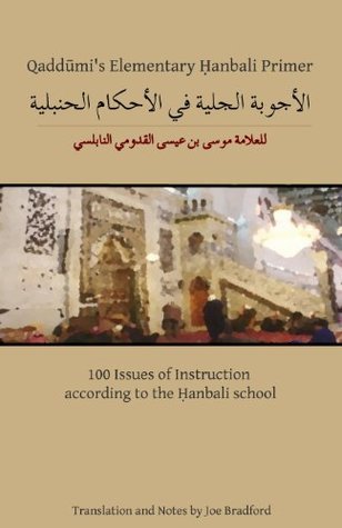 Qaddumi's Elementary Hanbali Primer: 100 Issues of Instruction ...
