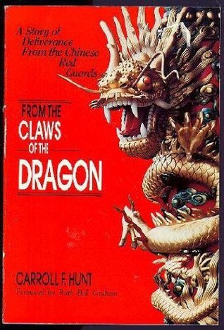 From the Claws of the Dragon: A Story of Harry Lee's Deliverance from ...