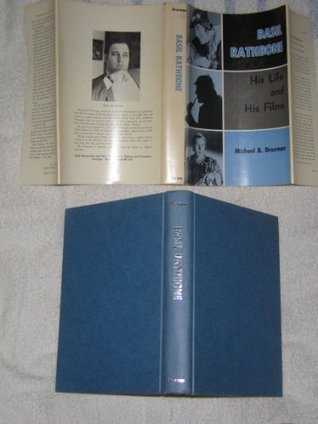 Basil Rathbone: His life and his films by Michael B. Druxman | Goodreads