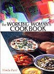 The Working Woman's Cookbook by Vimla Patil | Goodreads