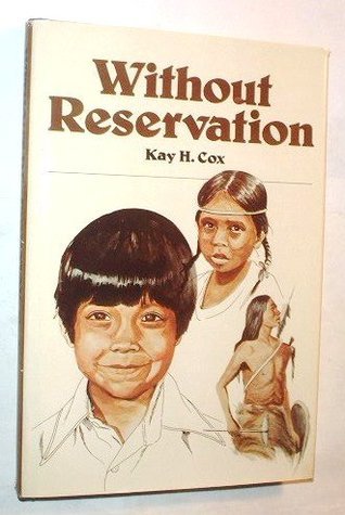 Without Reservation by Kay H. Cox | Goodreads