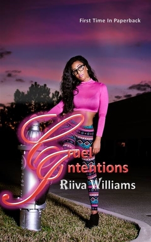 CRUEL INTENTIONS by Riiva Williams | Goodreads