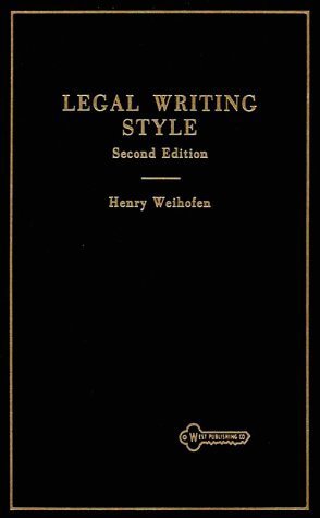 Legal Writing Style (Hornbooks) by Henry Weihofen | Goodreads