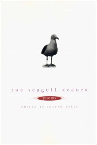The Seagull Reader: Poems by Joseph Kelly | Goodreads
