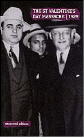The st Valentine's Day Massacre, 1929: FBI Files Relating to the Murder ...