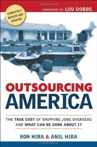 Outsourcing America: What's Behind Our National Crisis And How We Can ...