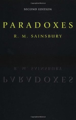 Paradoxes by R.M. Sainsbury | Goodreads