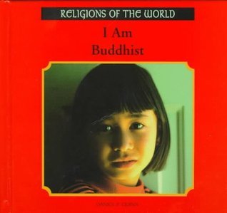 I Am Buddhist (Religions of the World) by Daniel P. Quinn | Goodreads