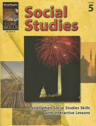 Core Skills Social Studies Grade 5 by Steck-Vaughn | Goodreads