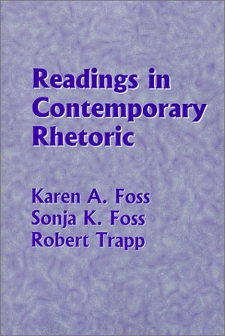 Readings in Contemporary Rhetoric by Sonja K. Foss | Goodreads