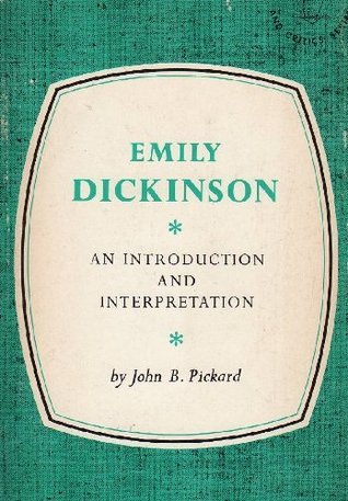 Emily Dickinson: An Introduction and Interpretation by John B ...