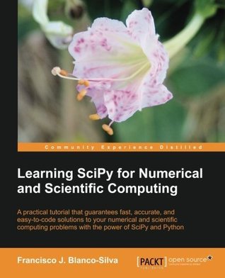Learning SciPy for Numerical and Scientific Computing by Francisco J ...