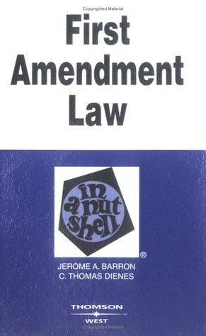 First Amendment Law in a Nutshell: Constitutional Law by Jerome A ...