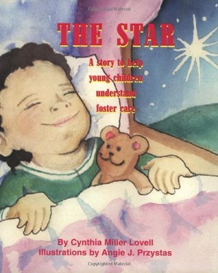 The Star: A Story to Help Young Children Understand Foster Care by ...