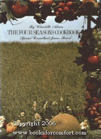 The Four Seasons Cookbook by Charlotte Adams | Goodreads