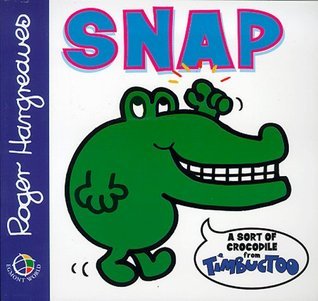 Snap (Timbuctoo) by Roger Hargreaves | Goodreads