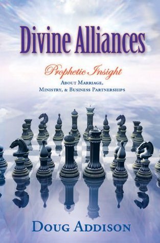 Divine Alliances by Doug Addison | Goodreads