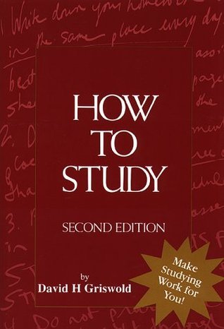 How to Study by David H. Griswold | Goodreads