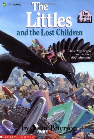 The Littles and the Lost Children by John Lawrence Peterson | Goodreads