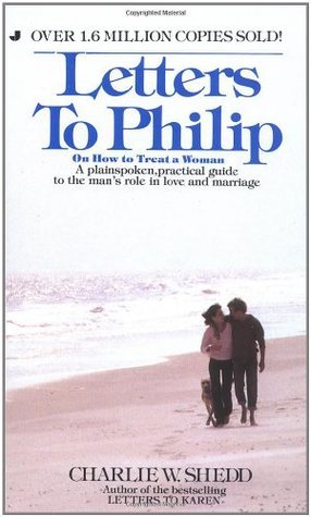 Letters To Philip by Charlie W. Shedd | Goodreads