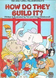 How Do They Build It? (A Child Guidance Book) by Tim Hildebrandt ...