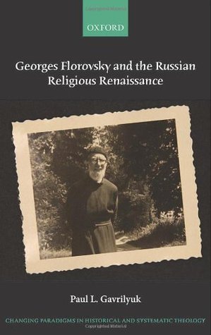 Georges Florovsky and the Russian Religious Renaissance by Paul L ...
