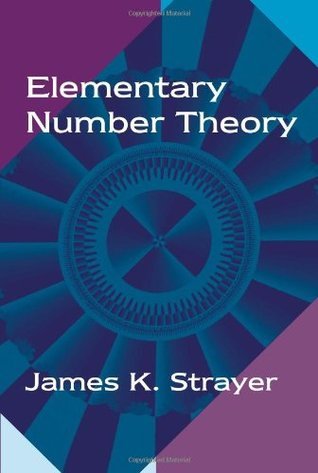 Elementary Number Theory by James K. Strayer | Goodreads