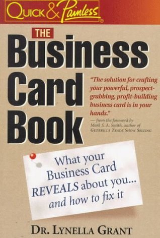 The Business Card Book: What Your Business Card Reveals About You-- And ...