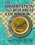 THE DISSERTATION AND RESEARCH COOKBOOK: FROM SOUP TO NUTS, A PRACTICAL ...
