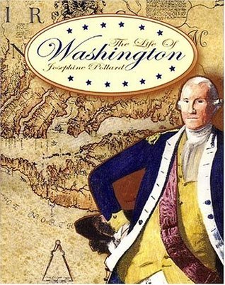 The Life of Washington by Josephine Pollard | Goodreads