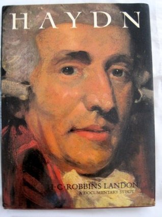 Haydn: A Documentary Study by H.C. Robbins Landon | Goodreads