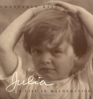 Julia: A Life in Mathematics (Spectrum) by Constance Bowman Reid ...