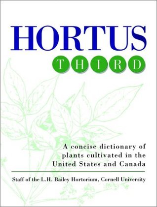 Hortus Third: A Concise Dictionary of Plants Cultivated in the United ...