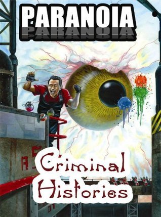 Paranoia: Criminal Histories by Bill O'Dea | Goodreads