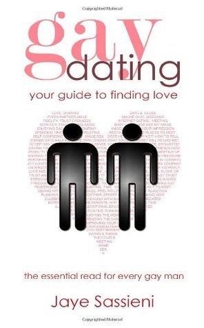 Gay Dating, your guide to finding love: The essential read for every ...