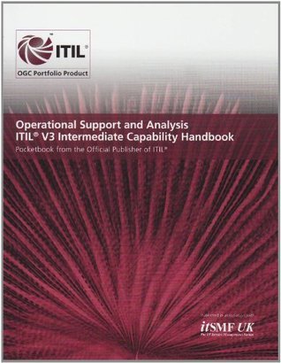 Operational Support and Analysis ITIL V3 Intermediate Capability ...