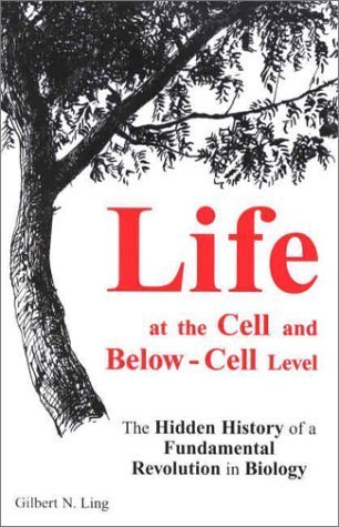 Life at the Cell and Below-Cell Level: The Hidden History of a ...