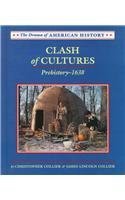 Clash of Cultures: Prehistory-1638 by Christopher Collier | Goodreads