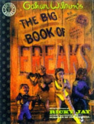 The Big Book of Freaks by Gahan Wilson | Goodreads