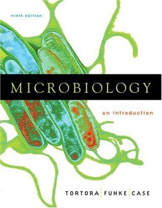 Microbiology: An Introduction by Gerard J. Tortora | Goodreads